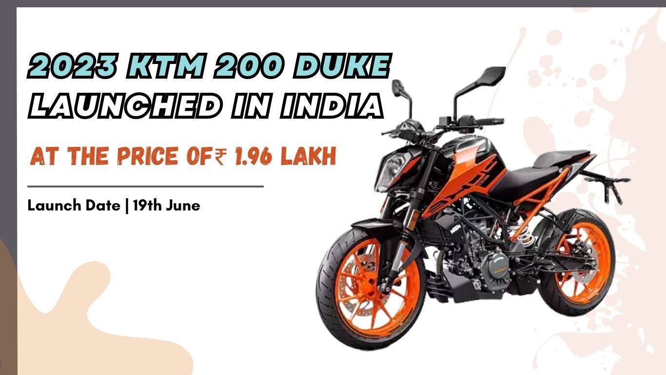 KTM launches the new 2023 KTM 200 Duke in India at the Price of ₹ 1.96 lakh