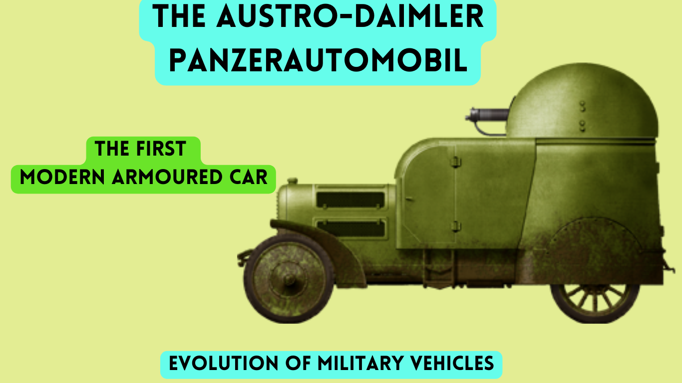 The Austro-Daimler Panzerautomobil- The First Modern Armoured Car