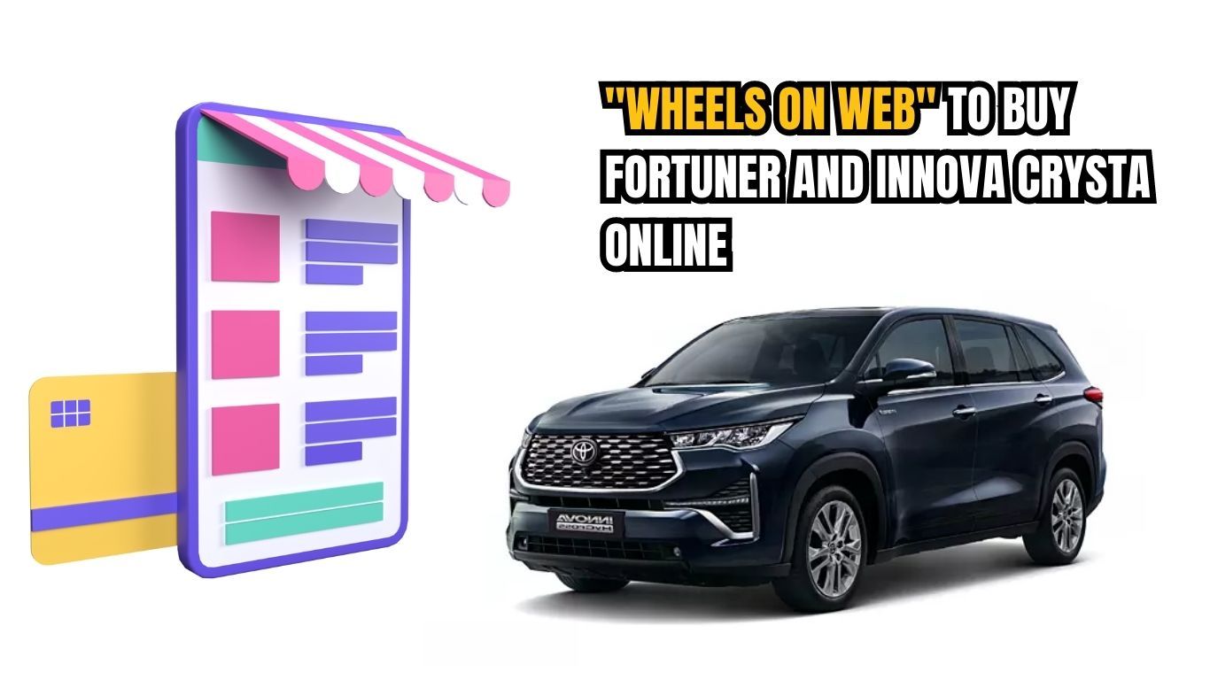 Toyota India Launches "Wheels On Web" for Online Purchases of Fortuner ...