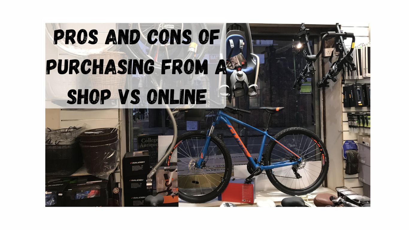 Buying a Bicycle: Comparing the Pros and Cons of Purchasing from a Shop ...