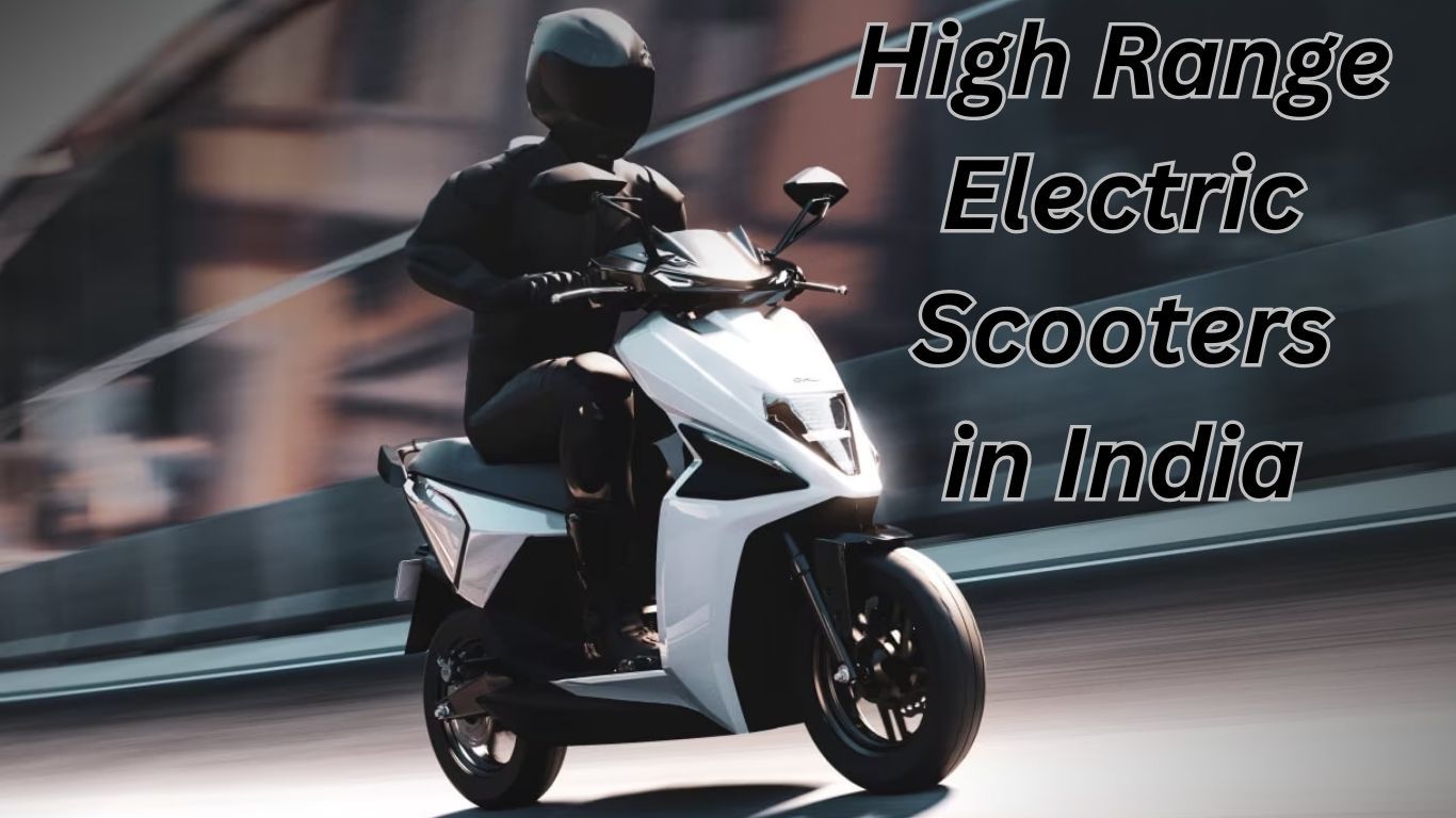 High Range Electric Scooters in India