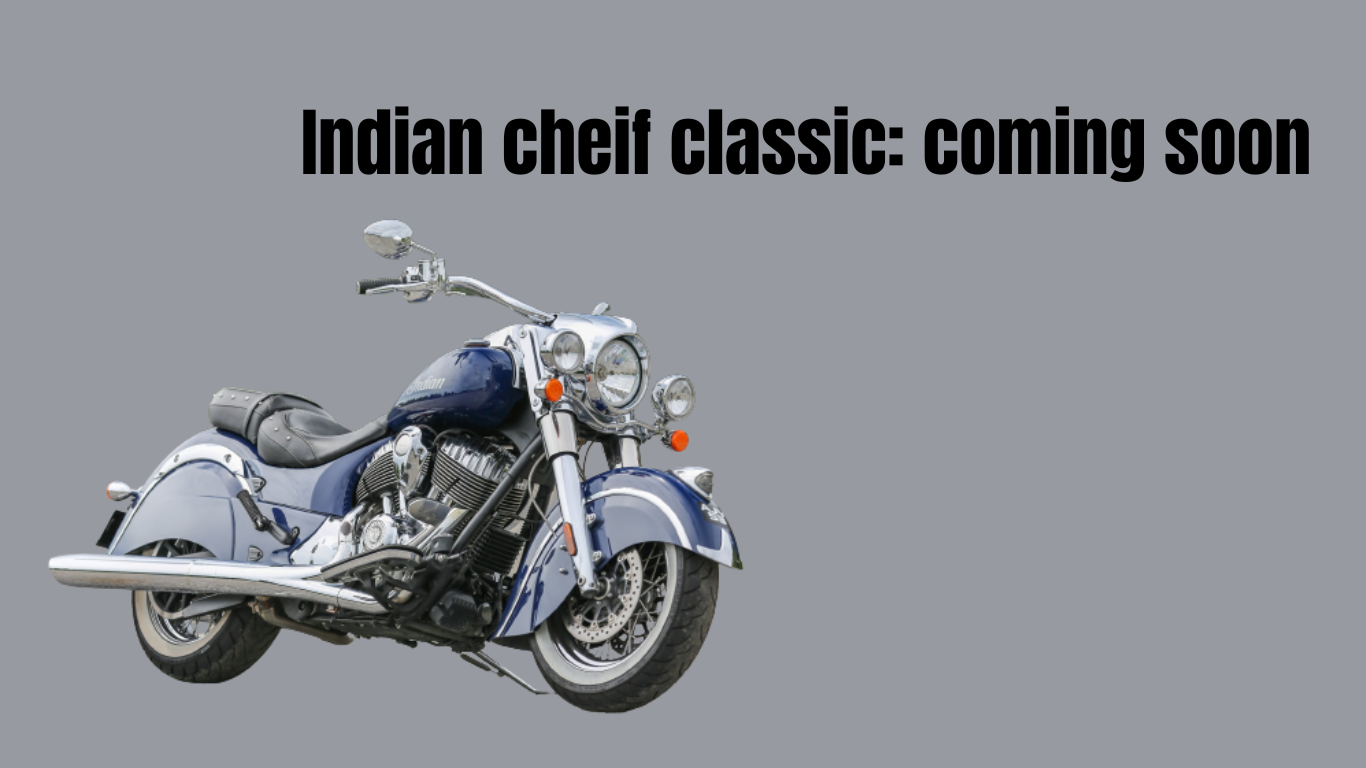Indian chief classic launching in April, check out the price and details